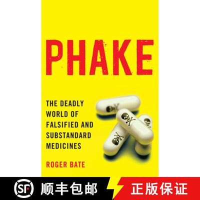 【3-4周达】Phake:: The Deadly World of Falsified and Substandard Medicines [9780844772332]