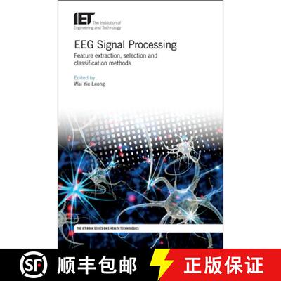 【3-4周达】精装 Eeg Signal Processing: Feature Extraction, Selection and Classification Methods [9781785613708]