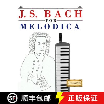 【3-4周达】J. S. Bach for Melodica: 10 Easy Themes for Melodica Beginner Book [9789974939943]