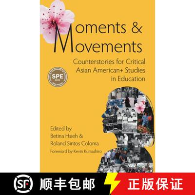 【3-4周达】Moments & Movements – Counterstories for Critical Asian American Studies in Education [9781975507282]