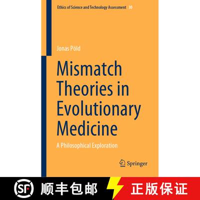 【3-4周达】精装 Mismatch Theories in Evolutionary Medicine : A Philosophical Exploration [9783031878602]