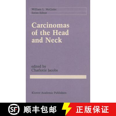 【3-4周达】精装 Carcinomas of the Head and Neck: Evaluation and Management [9780792306689]