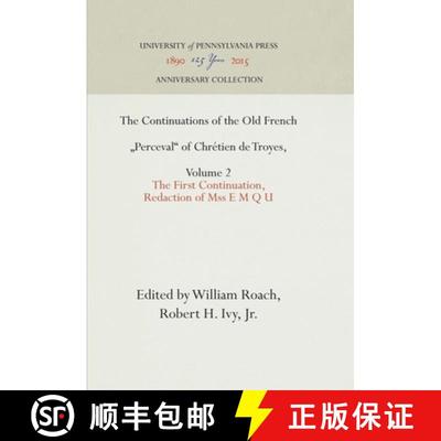 【3-4周达】The Continuations of the Old French Perceval of Chretien de Troyes, Volume 2 : The First C... [9781512812459]