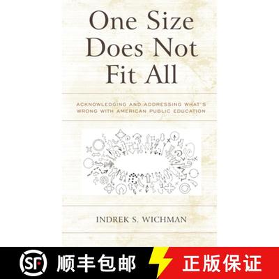 【3-4周达】One Size Does Not Fit All : Acknowledging and Addressing What's Wrong with American Public... [9781475835328]