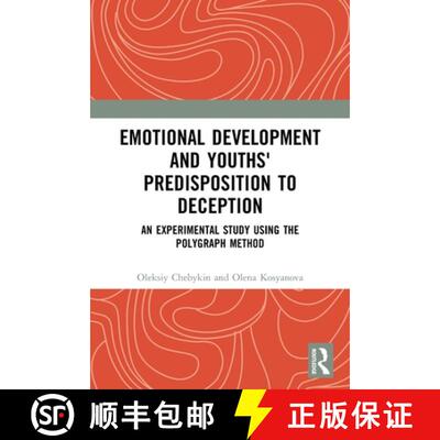 【3-4周达】Emotional Development and Youths' Predisposition to Deception: An Experimental Study Using... [9781032769073]