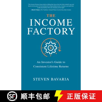 【3-4周达】精装 The Income Factory: An Investor's Guide to Consistent Lifetime Returns [9781260458534]