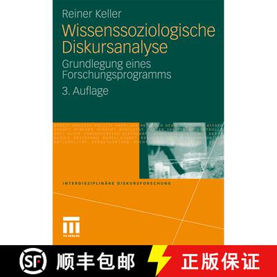 【3-4周达】Wissenssoziologische Diskursanalyse : Grundlegung Eines Forschungsprogramms (3. Auflage 20... [9783531178370]