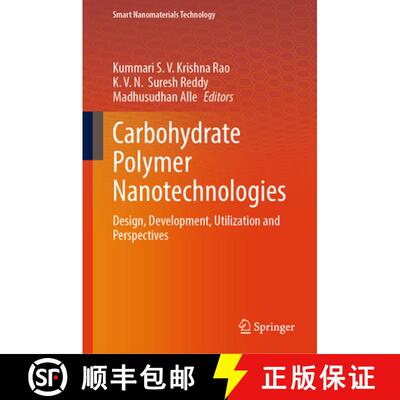 【3-4周达】Carbohydrate Polymer Nanotechnologies : Design, Development, Utilization and Perspectives [9789819621705]