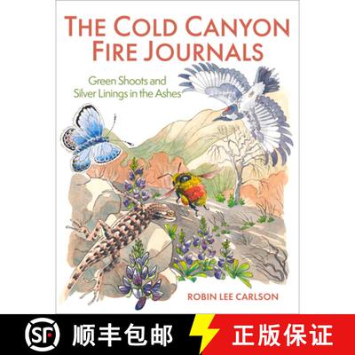 【3-4周达】The Cold Canyon Fire Journals : Green Shoots and Silver Linings in the Ashes [9781597145848]