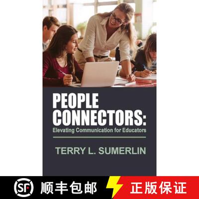 【3-4周达】People Connectors: Elevating Communication for Educators [9780965966283]