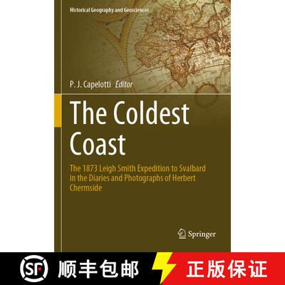 【3-4周达】The Coldest Coast: The 1873 Leigh Smith Expedition to Svalbard in the Diaries and Photogra... [9783030678821]