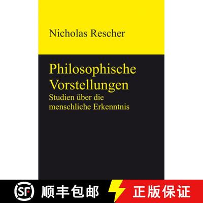 【3-4周达】Philosophische Vorstellungen: Studien uber die menschliche Erkenntnis [9783110320114]