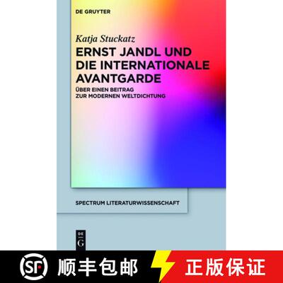 【3-4周达】精装 Ernst Jandl und die internationale Avantgarde – Über einen Beitrag zur modernen Wel... [9783110472189]