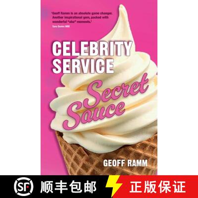 【3-4周达】Celebrity Service Secret Sauce: The magic ingredient of outstanding customer and team expe... [9781917490184]