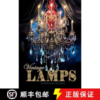 【3-4周达】Vintage Lamps Coloring Book for Adults: Crystal Chandeliers Coloring Book Grayscale| Antiq... [9783758430473]