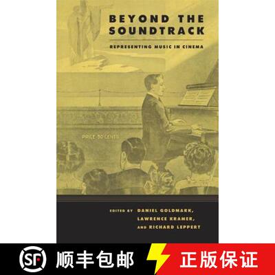 【3-4周达】Beyond the Soundtrack – Represneting Music in Cinema (First Edition) [9780520250703]
