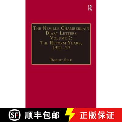 【3-4周达】精装 Neville Chamberlain Diary Letters: Volume 2: The Reform Years, 1921-27 - The Reform Y... [9781840146929]