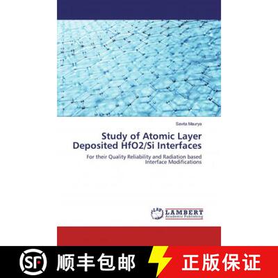 预订 Study of Atomic Layer Deposited HfO2/Si Interfaces [9786139909506]