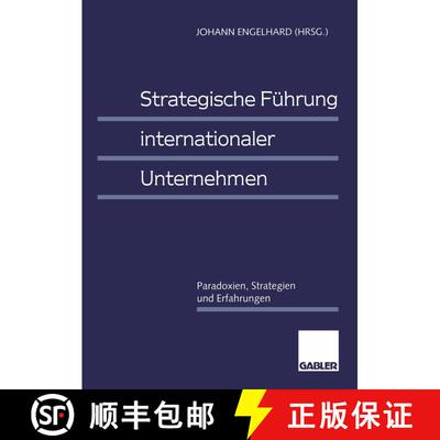 【3-4周达】Strategische Führung internationaler Unternehmen: Paradoxien, Strategien und Erfahrungen [9783409132497]