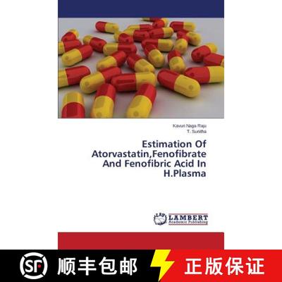 【3-4周达】Estimation Of Atorvastatin, Fenofibrate And Fenofibric Acid In H.Plasma [9783659749988]