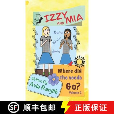 【3-4周达】Izzy and Mia- Where did the seeds go?: Besties adventure stories [9780645227147]