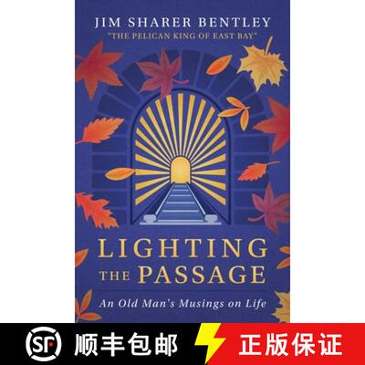 【3-4周达】Lighting the Passage: An Old Man's Musings on Life [9781964686493]