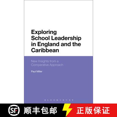 【3-4周达】精装 Exploring School Leadership in England and the Caribbean: New Insights from a Compara... [9781474251693]