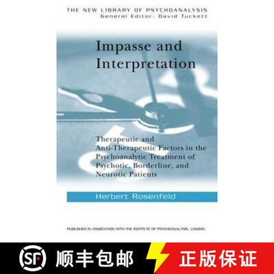 【3-4周达】Impasse and Interpretation : Therapeutic and Anti-Therapeutic Factors in the Psychoanalyti... [9780415010122]