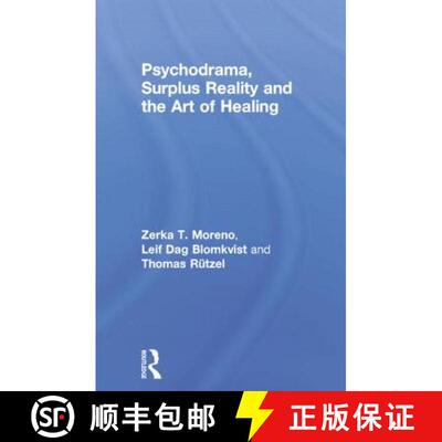 【3-4周达】Psychodrama, Surplus Reality and the Art of Healing [9780415758253]