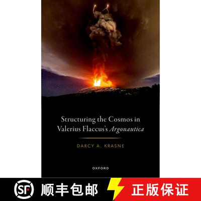 【3-4周达】Structuring the Cosmos in Valerius Flaccus's Argonautica [9780198850748]