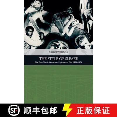 【3-4周达】精装 The Style of Sleaze: The American Exploitation Film, 1959 - 1977 [9781474409254]