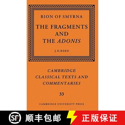 【3-4周达】精装 Bion of Smyrna: The Fragments and the Adonis: - Bion of Smyrna: The Fragments and the... [9780521573160]