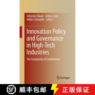 【3-4周达】Innovation Policy and Governance in High-Tech Industries : The Complexity of Coordination [9783642438318]