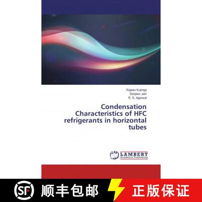 预订 Condensation Characteristics of HFC refrigerants in horizontal tubes [9786202080293]