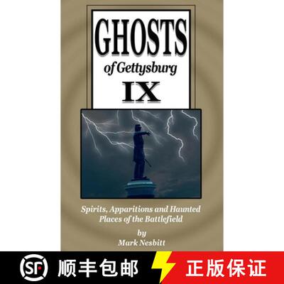 【3-4周达】Ghosts of Gettysburg IX: Spirits, Apparitions and Haunted Places on the Battlefield [9780999579589]