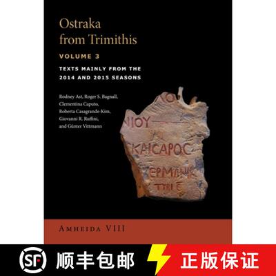 【3-4周达】Ostraka from Trimithis, Volume 3 – Texts Mainly from the 2014 and 2015 Seasons (Amheida V... [9781479832811]