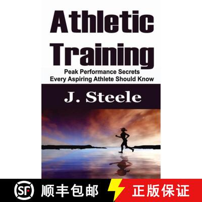 【3-4周达】Athletic Training: Peak Performance Secrets Every Aspiring Athlete Should Know [9781648301025]