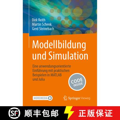 【3-4周达】Modellbildung und Simulation: Eine anwendungsorientierte Einführung mit praktischen Beisp... [9783658442491]