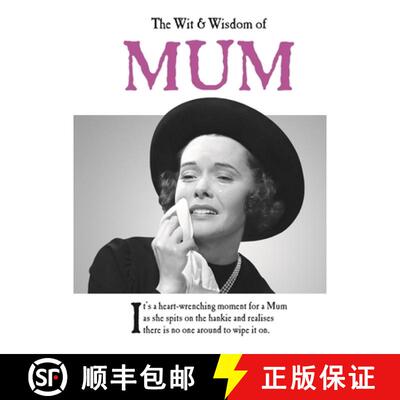 【3-4周达】精装 The Wit and Wisdom of Mum : the perfect Mother's Day gift  from the BESTSELLING Greet... [9781787411685]