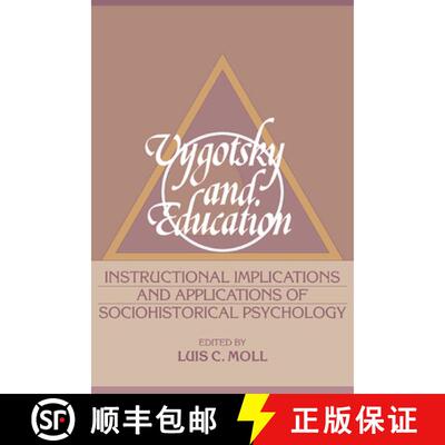 【3-4周达】Vygotsky and Education: Instructional Implications and Applications of Sociohistorical Psy... [9780521385794]
