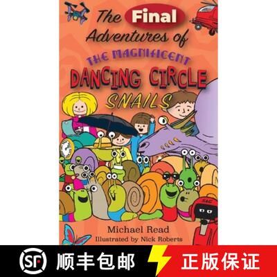 预订 The Final adventures of the magnificent Dancing circle snails: When all is said and done [9781789636284]
