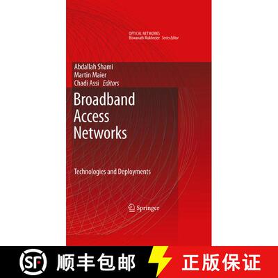 【3-4周达】精装 Broadband Access Networks : Technologies and Deployments [9780387921303]