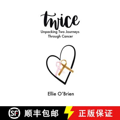 【3-4周达】Twice: Unpacking Two Journeys Through Cancer [9780228828129]