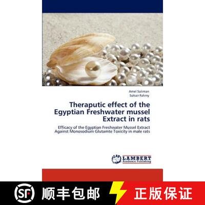 预订 Theraputic effect of the Egyptian Freshwater mussel Extract in rats [9783659112959]