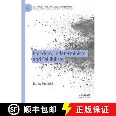 【3-4周达】精装 Freedom, Indeterminism, and Fallibilism [9783030486365]