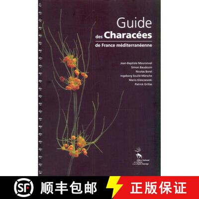 预订 Guide des Characées de France Mediterranéenne [Guide to Characeae of Mediterranean France] [9782856920206]
