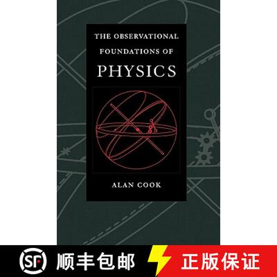 预订 Observational Foundations of Physics [9780521455978]