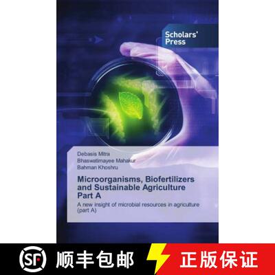 预订 Microorganisms, Biofertilizers and Sustainable Agriculture Part A [9786138939467]