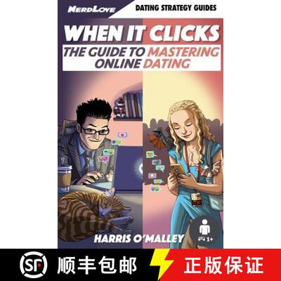 【3-4周达】When It Clicks: The Guide To Mastering Online Dating [9780996377232]