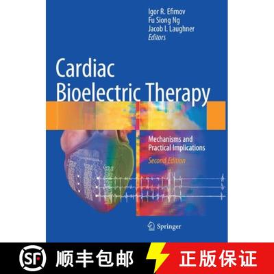 【3-4周达】Cardiac Bioelectric Therapy : Mechanisms and Practical Implications [9783030633578]